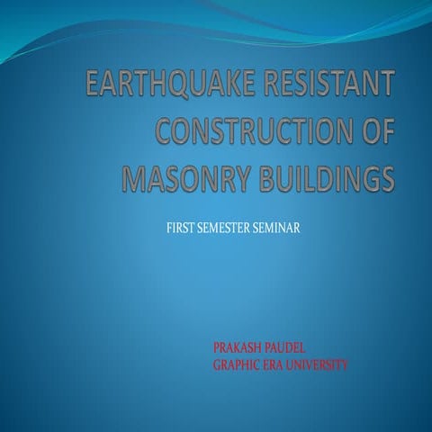 Improve Earthquake Resistivity of Stone masonry Buildings | PPT