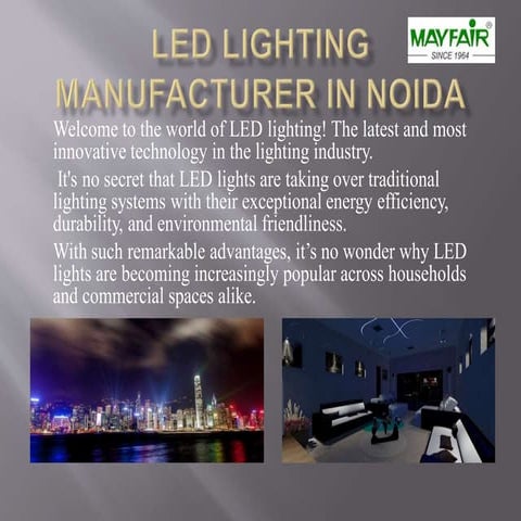 Led Lighting Manufacturer in Noida By Mayfair | PPT