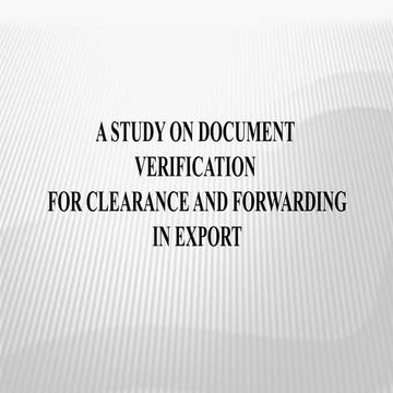 A_STUDY_ON_DOCUMENT_VERIFICATION_FOR_CLEARANCE_AND_FORWARDING_IN_EXPORT ...