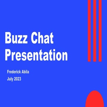 Presentation (1) OF THE BUZZ CHAT APP (DETAILS).pptx