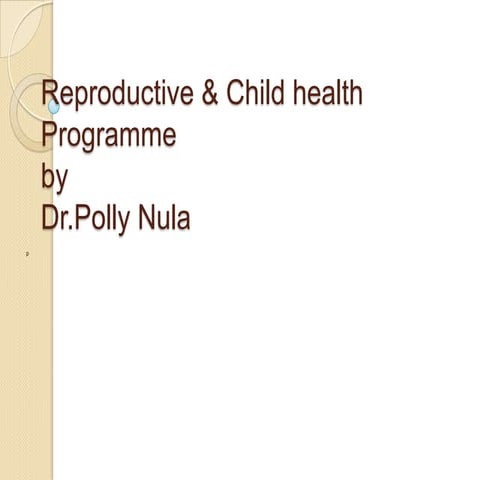 Presentation1 on Reproductive & Child Health | PPTX
