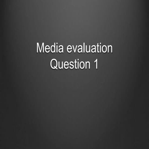 Evaluation 1 | PPT