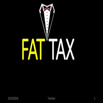 FAT TAX | PPT