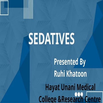 Presentation (1) sedative dr ruhi khatoon | PPTX