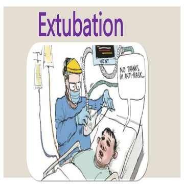 Steps of extubation in general anesthesia patients | PPTX