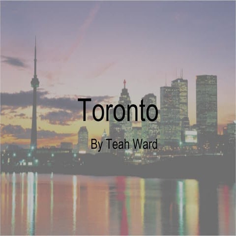TORONTO PRESENTATION history and future | PPTX