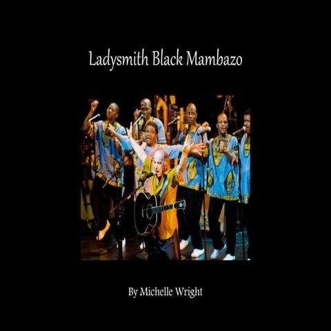 Ladysmith Black Mambazo | PPTX