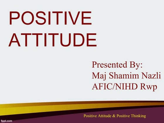 The Power of positive Attitude | PPT