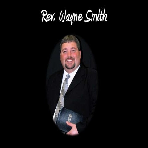 Rev. Wayne Smith | PPTX