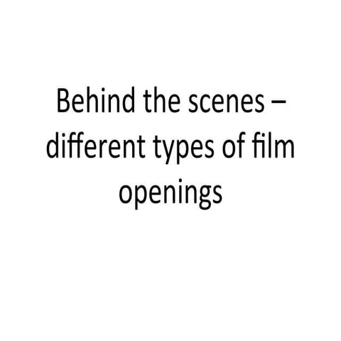 Behind the scenes - different types of film openings | PDF