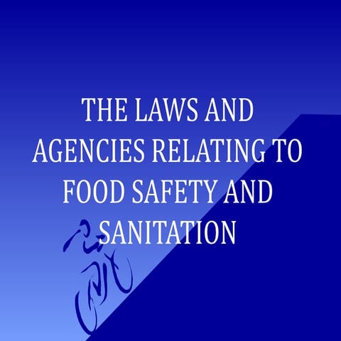 The laws and agencies relating food safety and sanitation | PPT