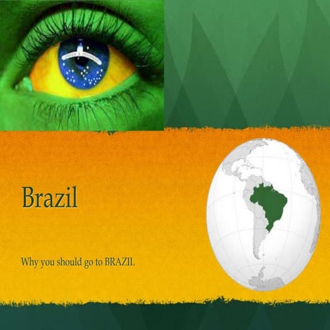 WHY YOU SHOULD GO TO BRAZIL | PPT
