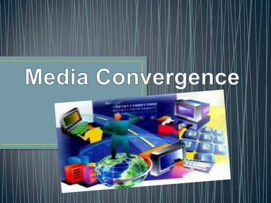 Media convergence and synergy | PPT