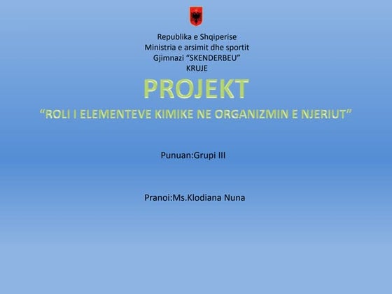 Roli i elementeve kimikë në jetën e njeriut | PPT