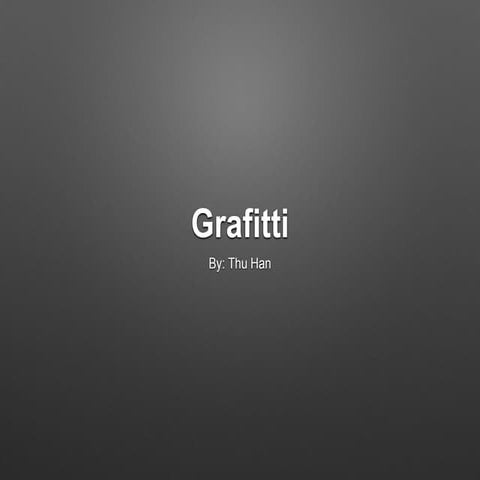Graffit. Is it art? by TH | PPTX