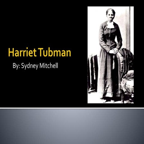 Harriet Tubman | PPTX