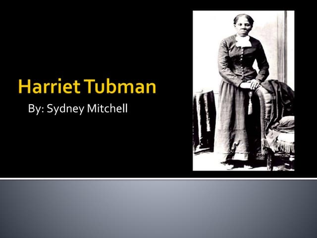 Harriet Tubman | PPTX