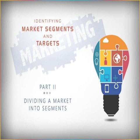 In what ways can a company divide a market into segments? | PPTX
