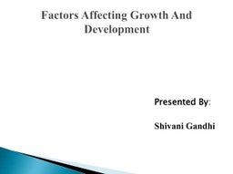 Factors Affecting Growth & Development of children | PPT