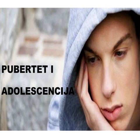 Pubertet i adolescencija | PPTX
