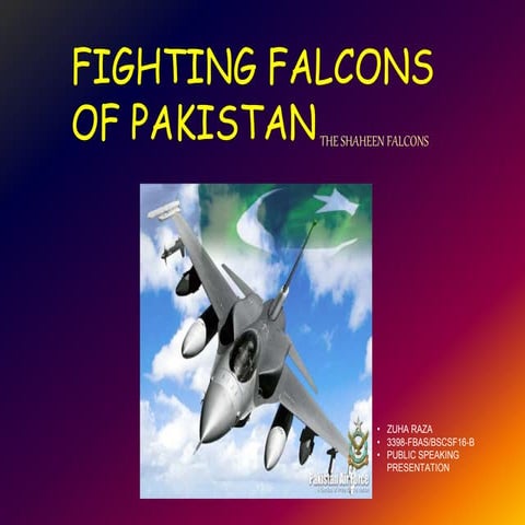 The fighter falcons of Pakistan-The shaheen falcons | PPT