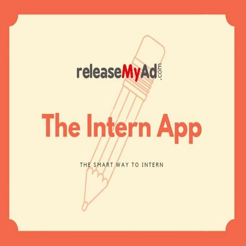 The intern app- releaseMyAd.com
