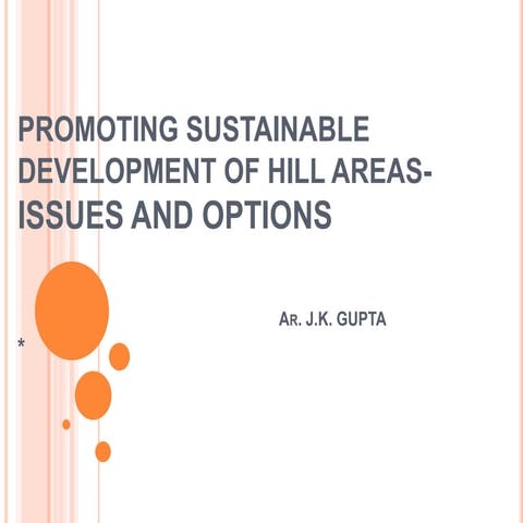 PROMOTING SUSTAINABLE DEVELOPMENT OF HILL AREAS- ISSUES AND OPTIONS | PPT