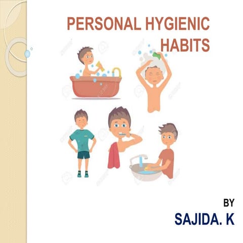 HYGIENIC HABITS | PPT