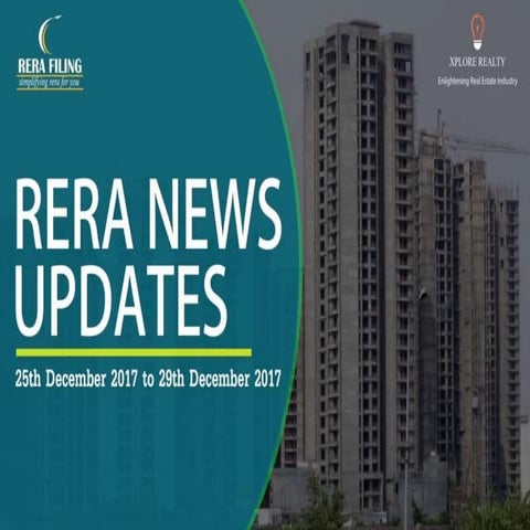 RERA News Updates - 25th December to 29th December 2017 | PPTX