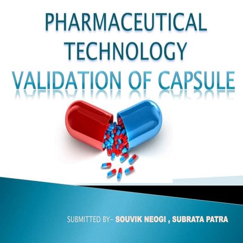 VALIDATION OF CAPSULE | PPTX | Pharmaceutical Industry | Industries
