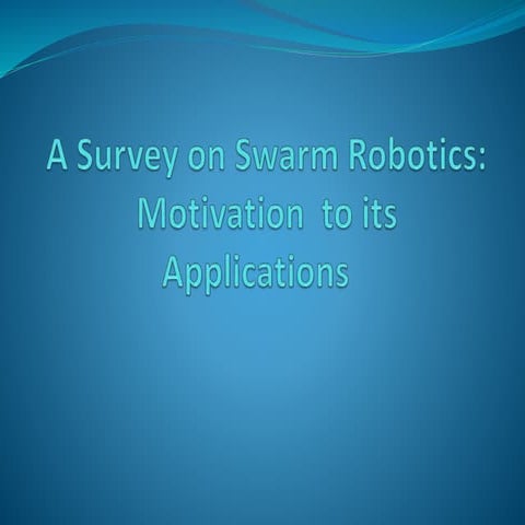 Swarm Robotics Motivation to Inspiration | PPTX