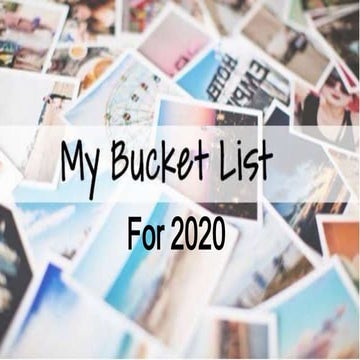 Bucket list for 2020 adriana mariano | PPT