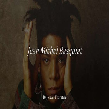 Jordan Thornton: JEAN MICHEL BASQUIAT | PPTX