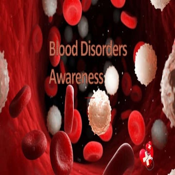 Blood Disorders Awareness | PPTX