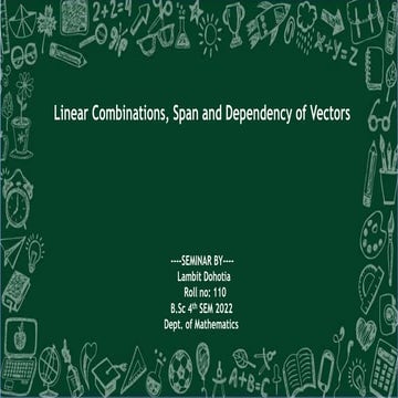 Linear Combination Of Vectors Span And Dependency Pptx