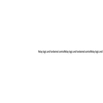 Presentation2.pptxRelay logic and hardwired control | PPTX