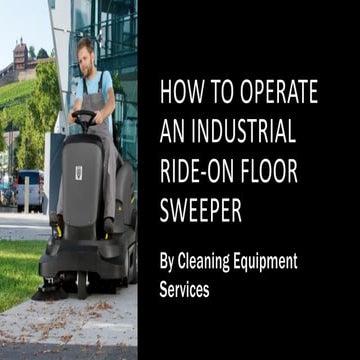 How to Operate an Industrial Ride-on Floor Sweeper | PDF