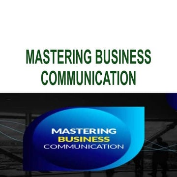 Presentation on mastering business communication | PPTX