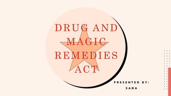Drugs and magic Remedies, Act 1954 | PPT