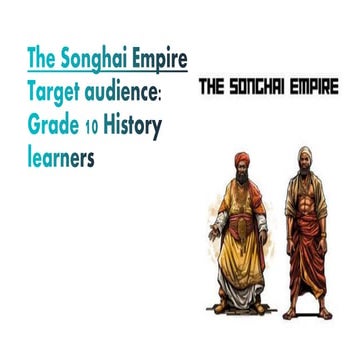 songhai empire grade 10 history origins, governance and trade. | PPTX