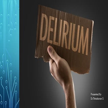 Delirium definition its types and treatment | PPTX