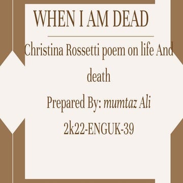 "When I am Dead-My Dearest" by Christina Rossetti | PDF