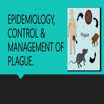 Epidemiology ,control and management of plague | PPTX