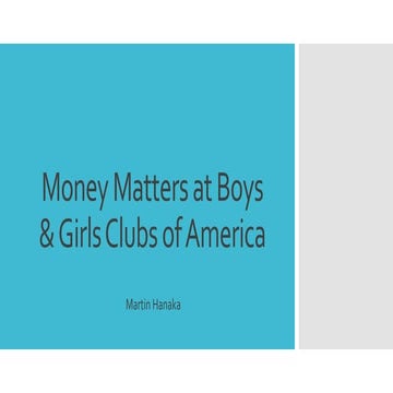 Money Matters at Boys & Girls Clubs of America | PPTX