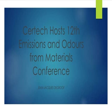 Certech Hosts 12th Emissions and Odours from Materials Conference | PPTX