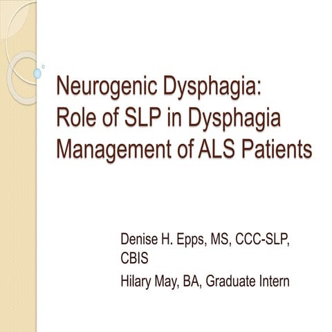 Presentation 228 denise epps neurogenic dysphagia- role of slp in ...