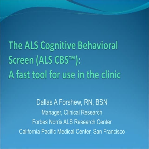 Presentation 229 a dallas forshew_ the als cognitive behavorial screen_als cbs_fast tool to use ...