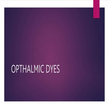 Ophthalmic Dyes.pptx