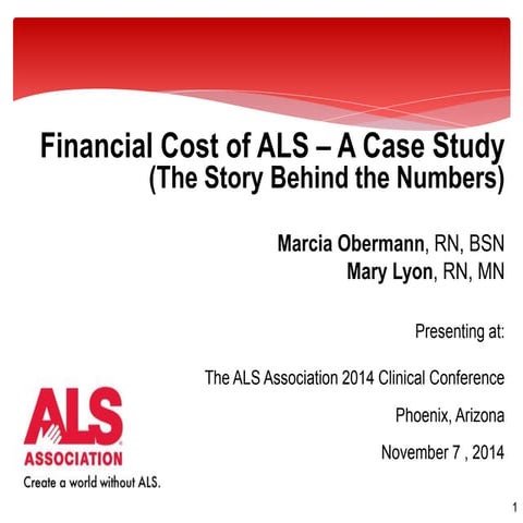Presentation 230 obermann and lyon financial cost of als a case study-phoenix 11 7 14 | PPT