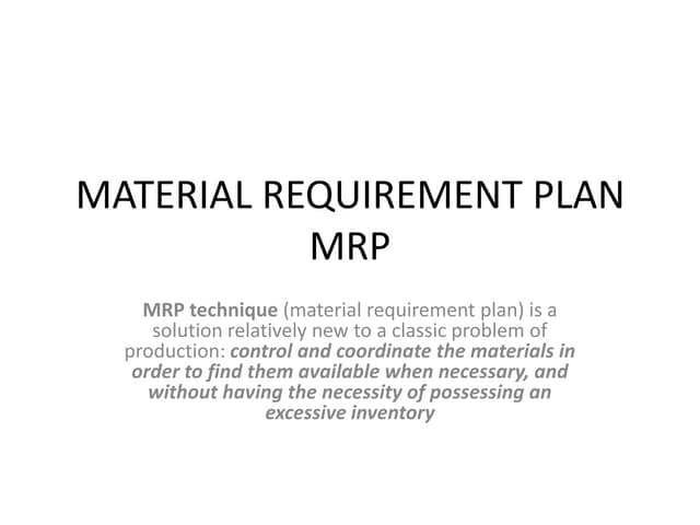 MATERIAL REQUIREMENTS PLANNING (MRP) | PPTX | Business | Business and ...